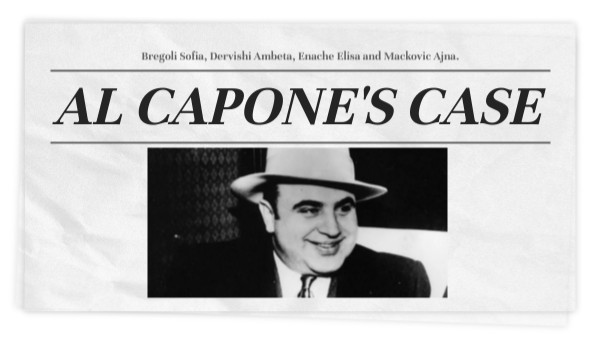 al capone's case | Genially