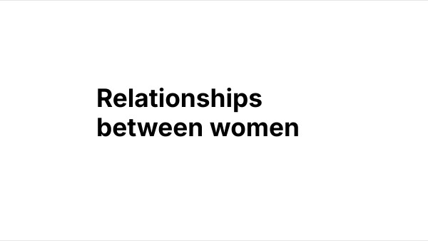 Relationships between women | Genially