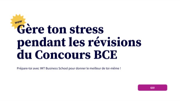 Gère ton stress pendant les révisions du Concours BCE | Genially