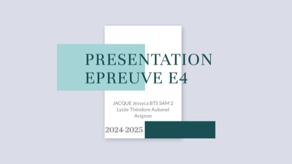 PRESENTATION EPREUVE E4 | Genially