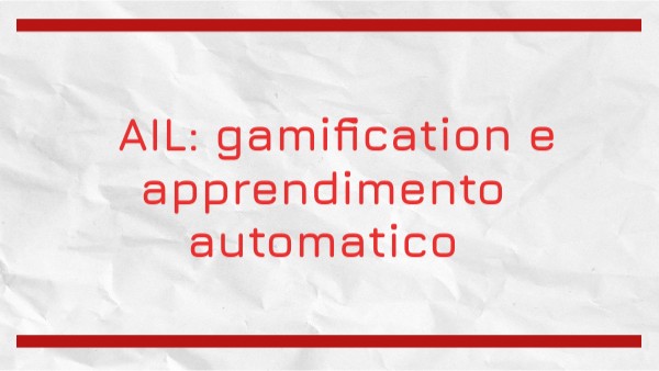 AIL: gamification e apprendimento automatico | Genially