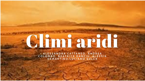 Climi aridi | Genially
