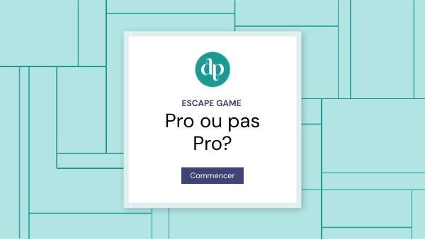 Pro ou pas Pro? | Genially