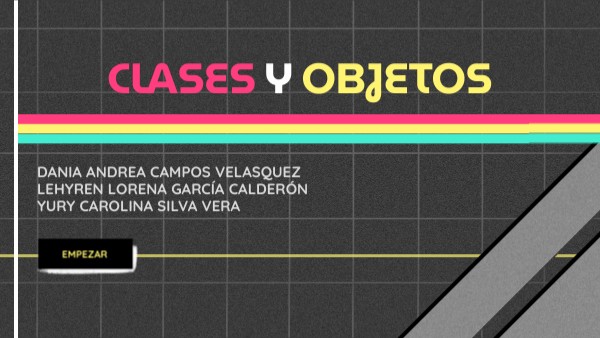 CLASES Y OBJETOS | Genially