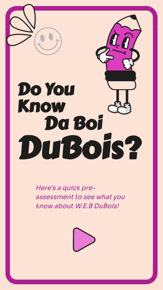 Do U Know Da Boi DuBois? | Genially