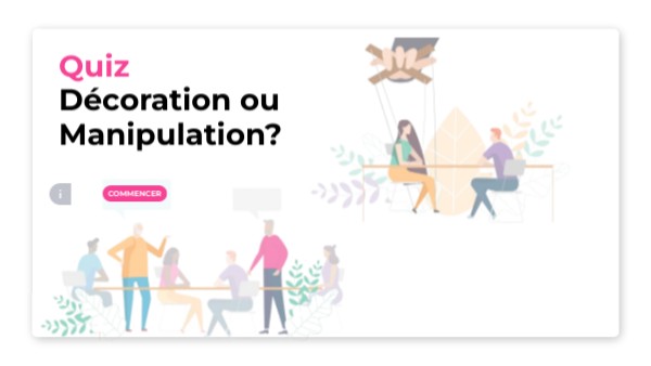 FR - YPS quiz - Decoration or Manipulation? | Genially