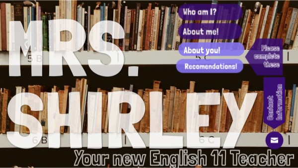 Mrs. Shirley | Genially