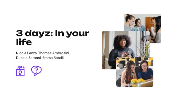 3dayz: In your life | Genially