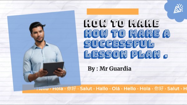 how to create a Highly Effective Lesson Plan | Genially