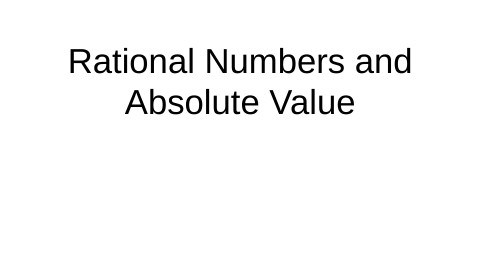 Rational Numbers and Absolute Value | Genially