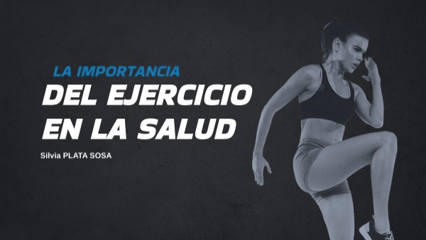 La importancia del ejercicio en la salu | Genially