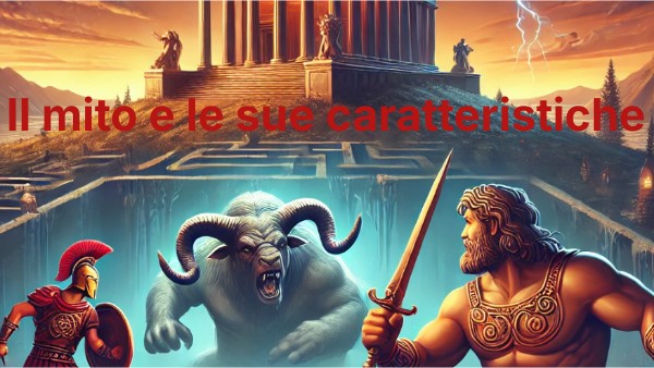Il mito e le sue caratteristiche | Genially