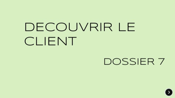 decouvrir le client | Genially
