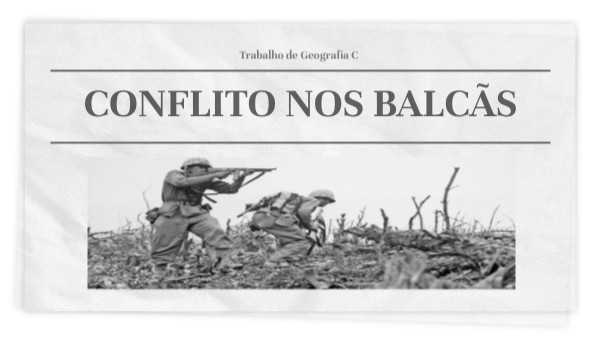 Conflito nos Balcãs | Genially