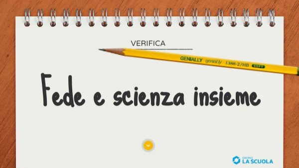Fede e scienza insieme | Genially