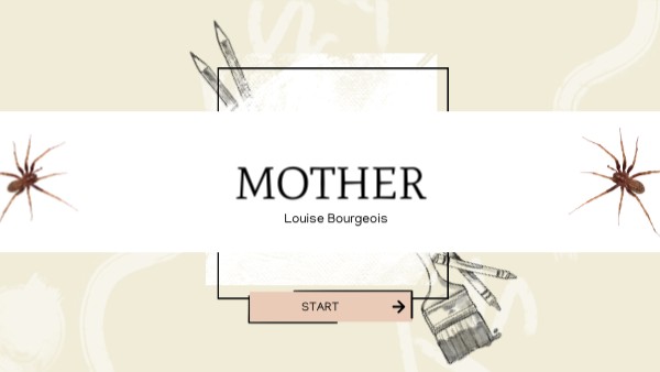 Mother, Louise Bourgeois | Genially