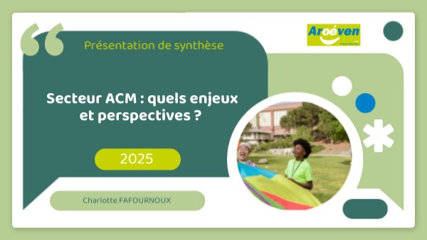 Secteur ACM : quels enjeux et perspectives ? | Genially
