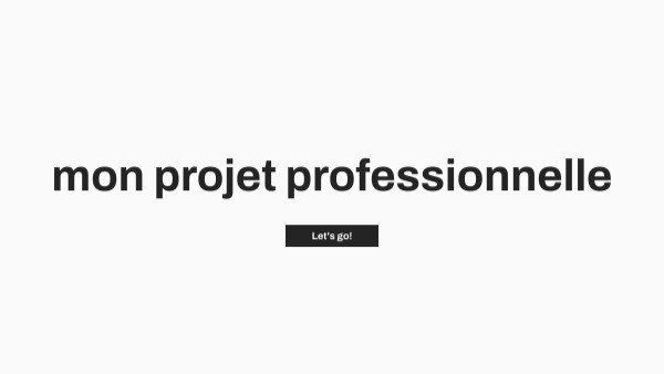 mon projet professionnelle | Genially