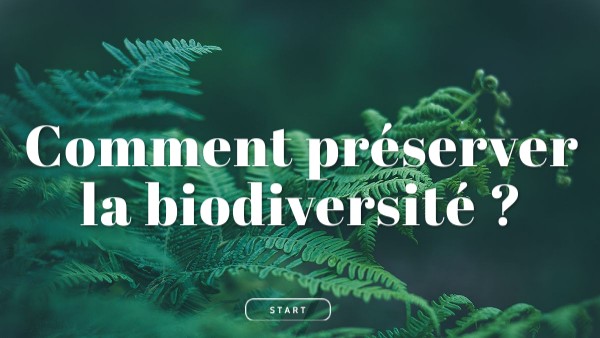 Comment préserver la biodiversité ? | Genially