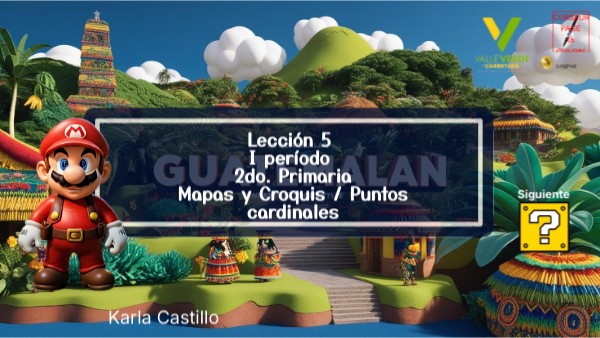 Lección No. 6 2do primaria primer período. | Genially