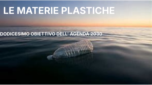 LE MATERIE PLASTICHE | Genially