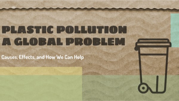Plastic Pollution A global problem | Genially
