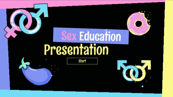 Sex Education Presentation: Educ 375 | Genially