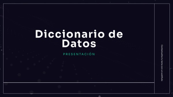 Diccionario de Datos :D | Genially