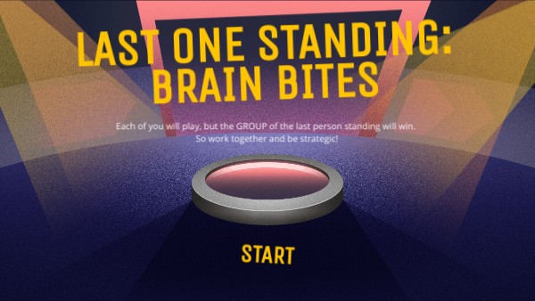 LAST ONE STANDING: Brain Bites | Genially