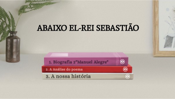 Abaixo el-rei Sebastião | Genially