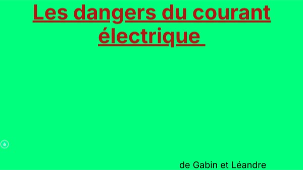Les dangers du courant électrique | Genially