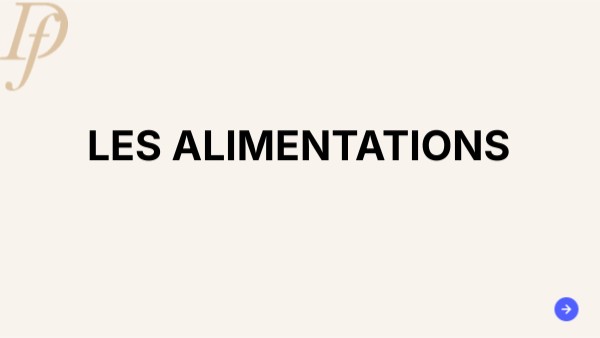 LES ALIMENTATIONS | Genially