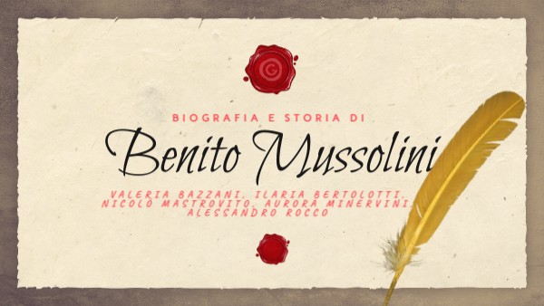 Benito Mussolini | Genially