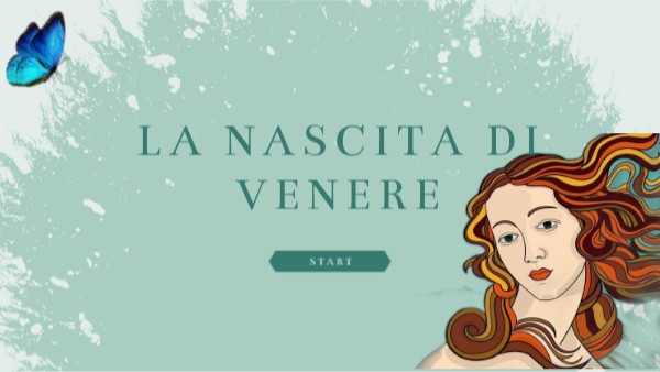 LA NASCITA DI VENERE | Genially