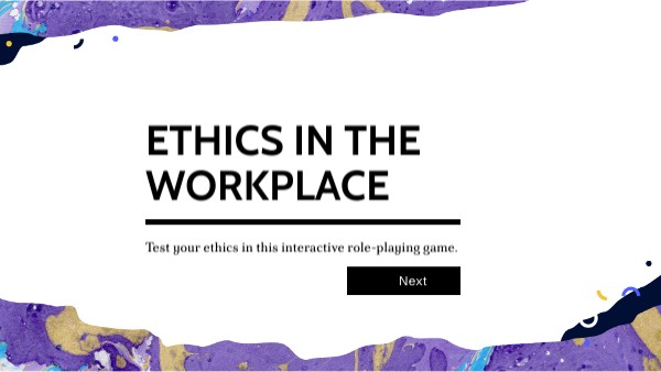 Ethics in the Workplace RPG | Genially