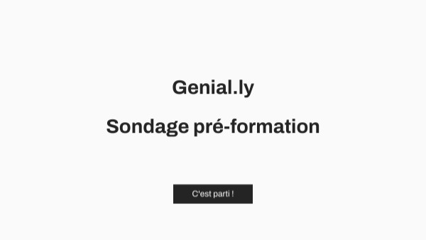 Genial.ly - Sondage pré-formation | Genially