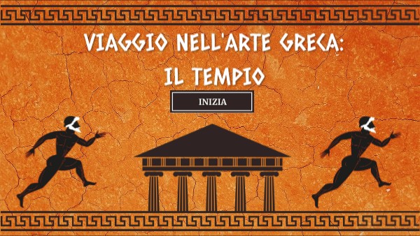 VIAGGIO NELL'ARTE GRECA: IL TEMPIO | Genially