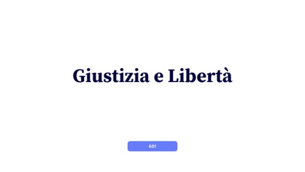 Giustizia e Libertà | Genially