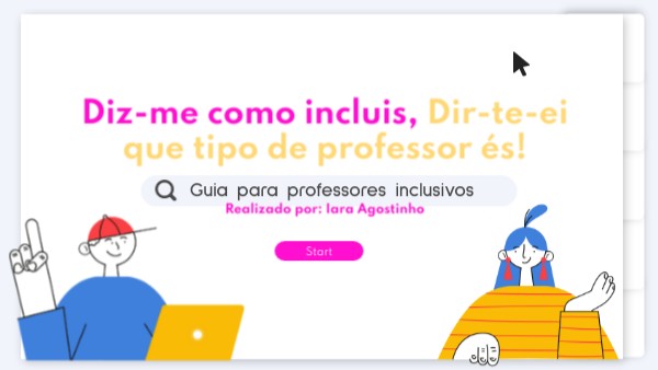 Diz-me como incluis, Dir-te-ei que tipo de professor és! | Genially