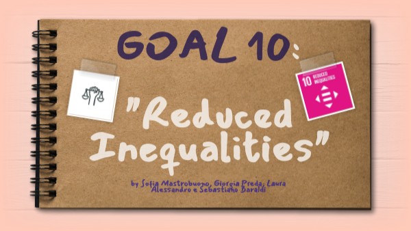 GOAL 10 : "Reduced Inequalities" | Genially