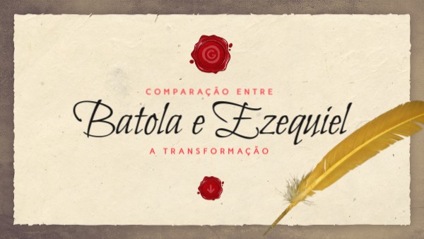 Batola e Ezequiel | Genially