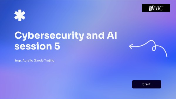 Cybersecurity and AI session 3 | Genially