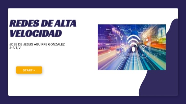REDES DE ALTA VELOCIDAD | Genially