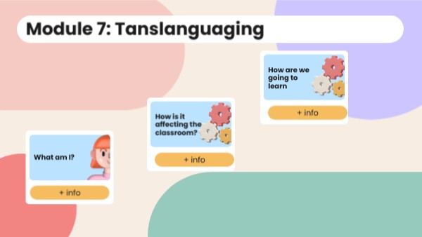 Module 7: Tanslanguaging | Genially