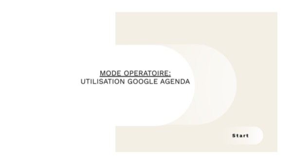 Mode operatoire: utilisation google agenda | Genially