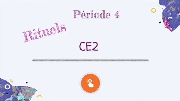 Rituels CE2 période 4 | Genially