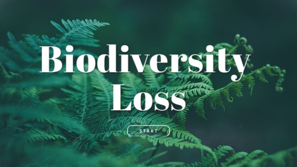 Biodiversity Loss | Genially
