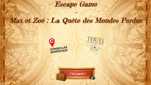 ESCAPE GAME - MAX ET ZOE : QUÊTE DES MONDES PERDUS - INDEX | Genially
