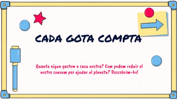 CADA GOTA COMPTA | Genially