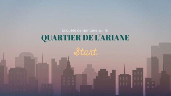 QUARTIER DE L'ARIANE | Genially